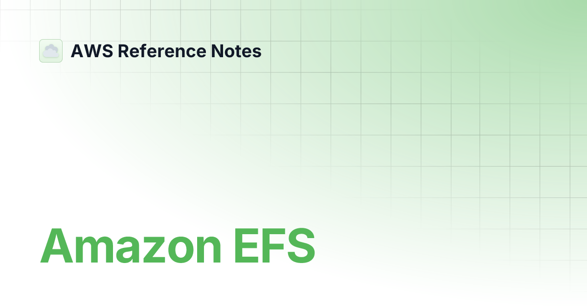 Amazon EFS | AWS Reference Notes